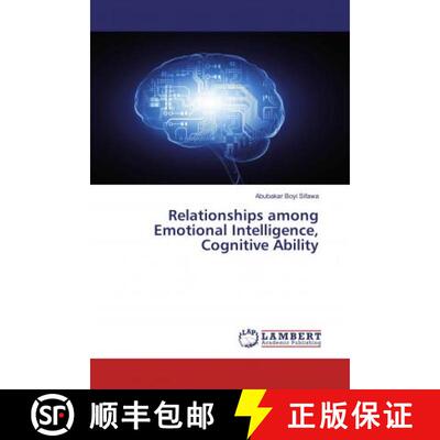 预订 Relationships among Emotional Intelligence, Cognitive Ability [9786134980890]