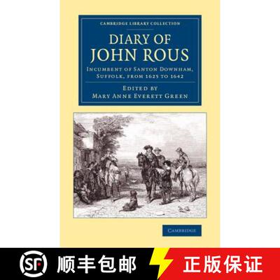 【3-4周达】Diary of John Rous: Incumbent of Santon Downham, Suffolk, from 1625 to 1642 - Diary of Joh... [9781108073882]