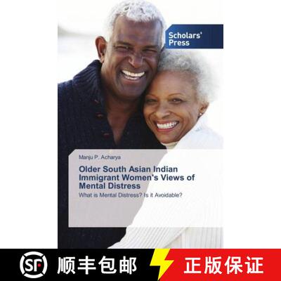 预订 Older South Asian Indian Immigrant Women's Views of Mental Distress [9786202309585]
