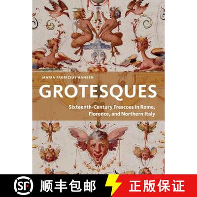 Grotesques – Sixteenth–Century Frescoes in Rome, Florence, and Northern Italy [9788775975563]