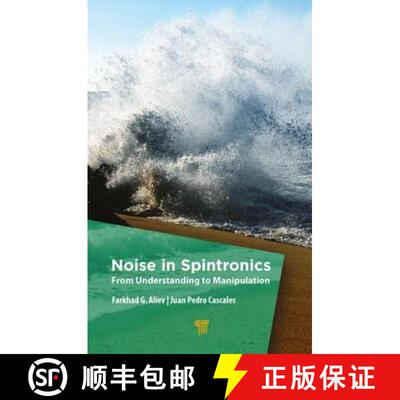 【3-4周达】精装 Noise in Spintronics: From Understanding to Manipulation [9789814774345]