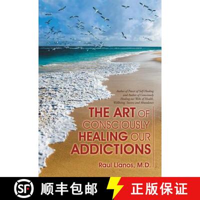 【3-4周达】精装 The Art of Consciously Healing Our Addictions [9781504359122]