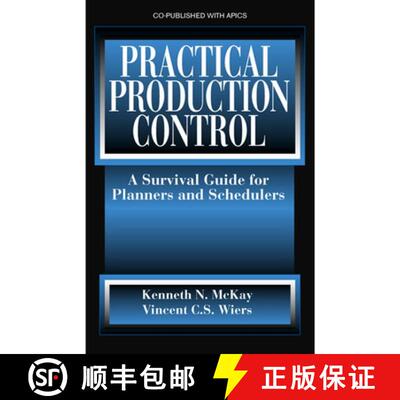 【3-4周达】精装 Practical Production Control: A Survival Guide for Planners and Schedulers [9781932159301]