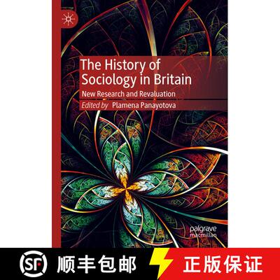 【3-4周达】精装 The History of Sociology in Britain : New Research and Revaluation [9783030199289]