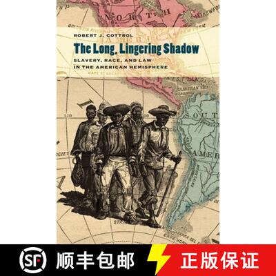 【3-4周达】精装 The Long, Lingering Shadow – Slavery, Race, and Law in the American Hemisphere [9780820344058]