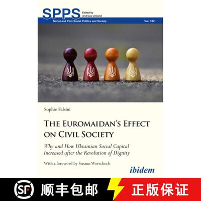 【3-4周达】Euromaidan's Effect on Civil Society – Why and How Ukrainian Social Capital Increased aft... [9783838211312]