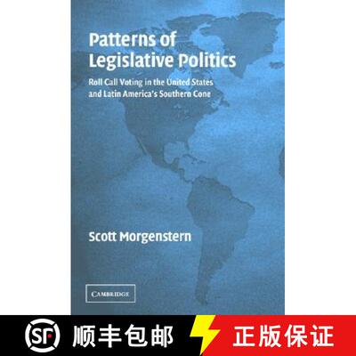 【3-4周达】精装 Patterns of Legislative Politics: Roll-Call Voting in Latin America and the United St... [9780521820561]