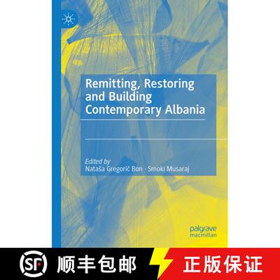 【3-4周达】Remitting, Restoring and Building Contemporary Albania [9783030840907]