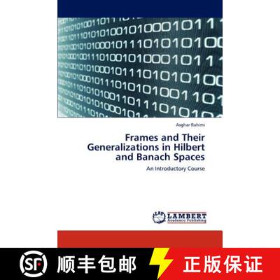 预订 Frames and Their Generalizations in Hilbert and Banach Spaces [9783847331957]