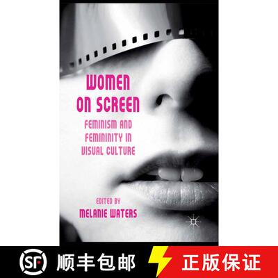 【3-4周达】Women on Screen : Feminism and Femininity in Visual Culture [9781349310982]