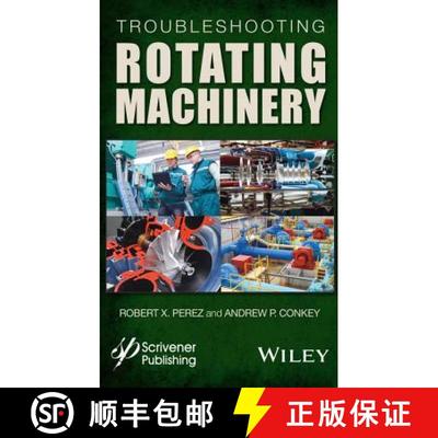 【3-4周达】Troubleshooting Rotating Machinery: Including Centrifugal Pumps And Compressors, Reciproca... [9781119294139]