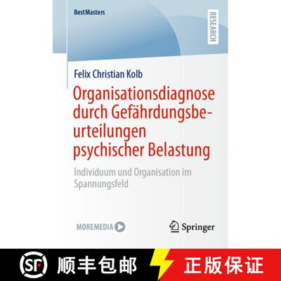 【3-4周达】Organisationsdiagnose durch Gefährdungsbeurteilungen psychischer Belastung : Individuum u... [9783658493455]