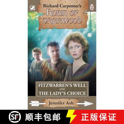 【3-4周达】Fitzwarren's Well & The Lady's Choice: from Richard Carpenter's Robin of Sherwood [9780722355978]