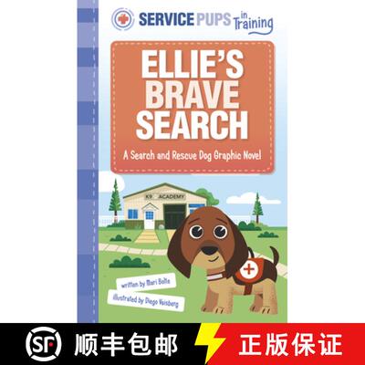 预订 精装 Ellie's Brave Search: A Search and Rescue Dog Graphic Novel [9781484680261]