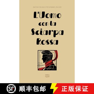 【3-4周达】L'Uomo con la Sciarpa Rossa: Racconti Bilingue per Imparare l'Inglese [9798231453771]