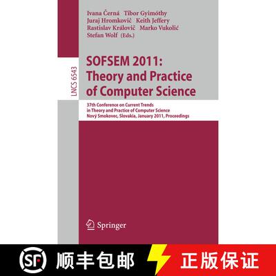 【3-4周达】SOFSEM 2011: Theory and Practice of Computer Science: 37th Conference on Current Trends in... [9783642183805]