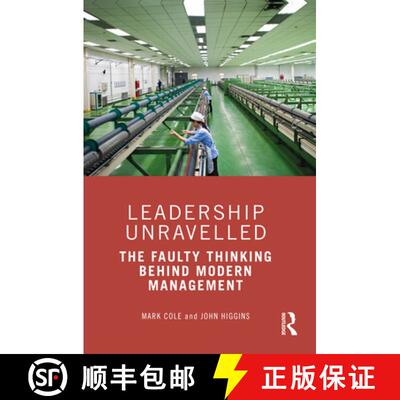【3-4周达】Leadership Unravelled: The Faulty Thinking Behind Modern Management [9781032033686]