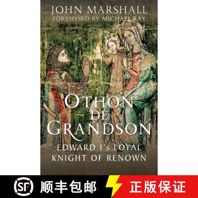 【3-4周达】精装 Othon de Grandson: Edward I's Loyal Knight of Renown [9781399039628]