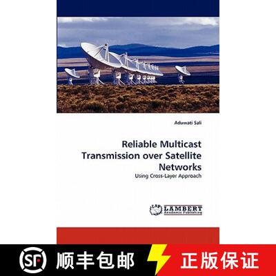 预订 Reliable Multicast Transmission Over Satellite Networks [9783843391160]