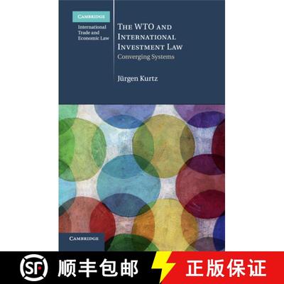 【3-4周达】WTO and International Investment Law: Converging Systems - The WTO and International Inves... [9781108458252]