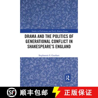 【3-4周达】Drama and the Politics of Generational Conflict in Shakespeare's England [9780367735005]
