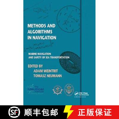 【3-4周达】Methods and Algorithms in Navigation: Marine Navigation and Safety of Sea Transportation [9781138402218]