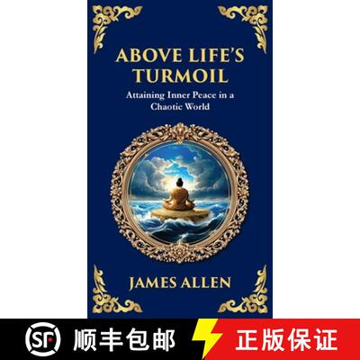 【3-4周达】Above Life's Turmoil: Attaining Inner Peace in a Chaotic World (Deluxe Hardbound Edition) [9781804214398]
