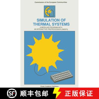 【3-4周达】Simulation of Thermal Systems : A Modular Program with an Interactive Preprocessor (EMGP 3) [9789401054188]