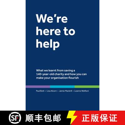 【3-4周达】We're here to help: What we learnt from saving a 140-year-old charity and how you can make... [9781739513009]
