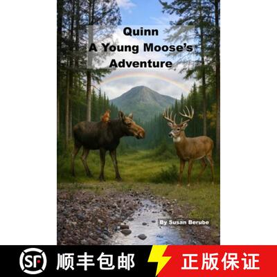 【3-4周达】Quinn, A Young Moose's Adventure [9798999690210]