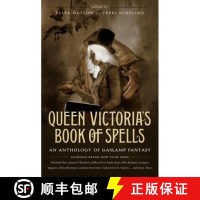 【3-4周达】Queen Victoria's Book of Spells: An Anthology of Gaslamp Fantasy [9780765332271]