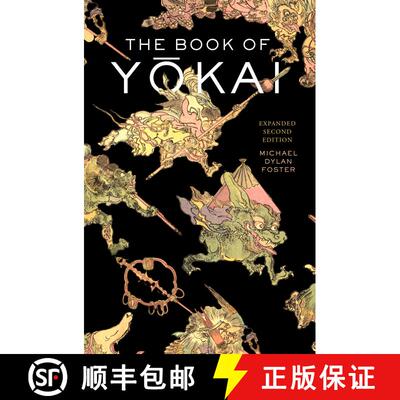 【3-4周达】精装 The Book of Yokai, Expanded Second Edition: Mysterious Creatures of Japanese Folklore... [9780520389557]