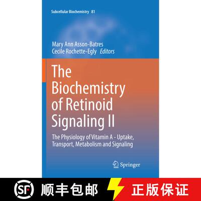 【3-4周达】The Biochemistry of Retinoid Signaling II : The Physiology of Vitamin A - Uptake, Transpor... [9789402414448]