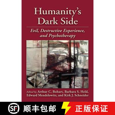 【3-4周达】精装 Humanity′s Dark Side – Evil, Destructive Experience, and Psychotherapy [9781433811814]