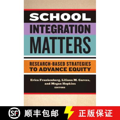 【3-4周达】精装 School Integration Matters: Research-Based Strategies to Advance Equity [9780807757567]