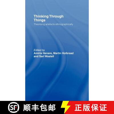 【3-4周达】精装 Thinking Through Things : Theorising Artefacts Ethnographically [9781844720729]