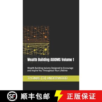 【3-4周达】Wealth Building AXIOMS Volume 1:  Wealth Building Axioms Designed to Encourage and Inspire... [9781953994189]