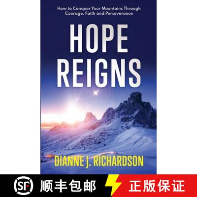 【3-4周达】Hope Reigns: How to Conquer Your Mountains Through Courage, Faith and Perseverance [9781738434206]