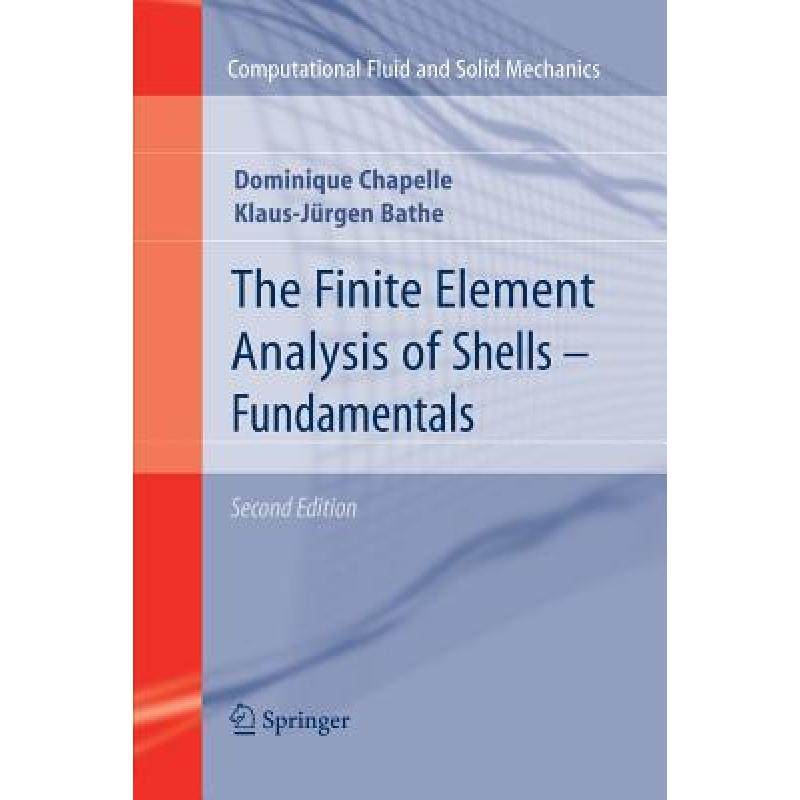 The Finite Element Analysis Of Shell 9783642266317 The Finite Element Analysis Of Shell 9783642266317