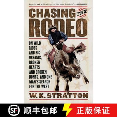 【3-4周达】Chasing The Rodeo: On Wild Rides and Big Dreams, Broken Hearts and Broken Bones, and One M... [9780156031219]