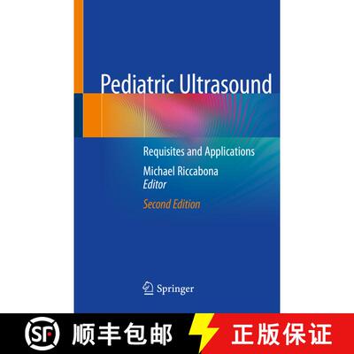 【3-4周达】Pediatric Ultrasound: Requisites and Applications (Second Edition 2020) [9783030479091]