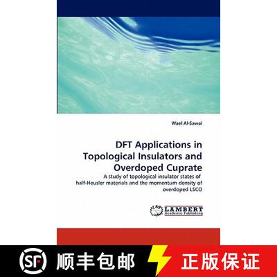 预订 DFT Applications in Topological Insulators and Overdoped Cuprate [9783844399165]