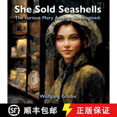 【3-4周达】精装 She Sold Seashells ...and dragons: The curious Mary Anning. Re-imagined. [9781916039452]