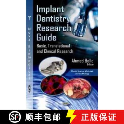 【3-4周达】精装 Implant Dentistry Research Guide: Basic, Translational and Clinical Research [9781619424470]