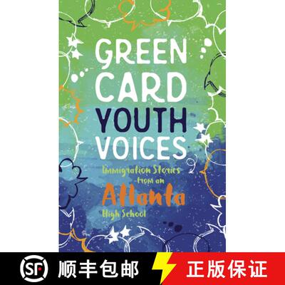 【3-4周达】Immigration Stories from an Atlanta High School: Green Card Youth Voices [9781949523058]