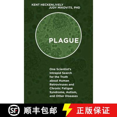 【3-4周达】Plague: One Scientist's Intrepid Search for the Truth about Human Retroviruses and Chronic... [9781626365650]