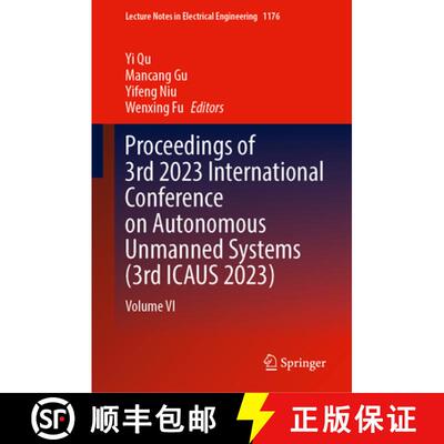 【3-4周达】精装 Proceedings of 3rd 2023 International Conference on Autonomous Unmanned Systems (3rd ... [9789819710980]