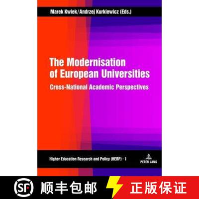 【3-4周达】精装 The Modernisation of European Universities : Cross-National Academic Perspectives [9783631637968]