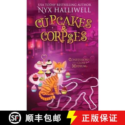 【3-4周达】Cupcakes & Corpses, Confessions of a Closet Medium, Book 5 [9781948686495]
