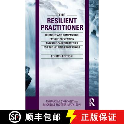 【3-4周达】The Resilient Practitioner: Burnout and Compassion Fatigue Prevention and Self-Care Strate... [9781032117577]